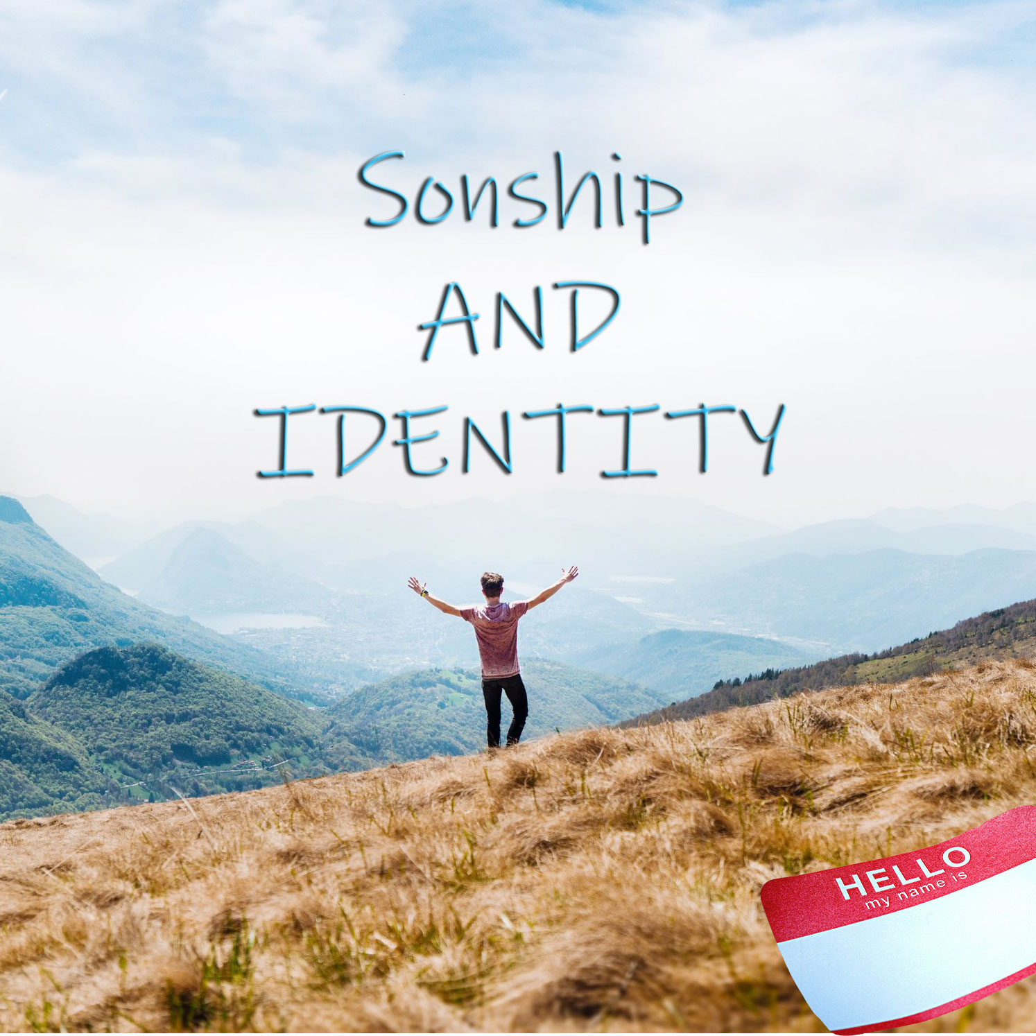 Sonship And Identity – Bayshore Christian Fellowship